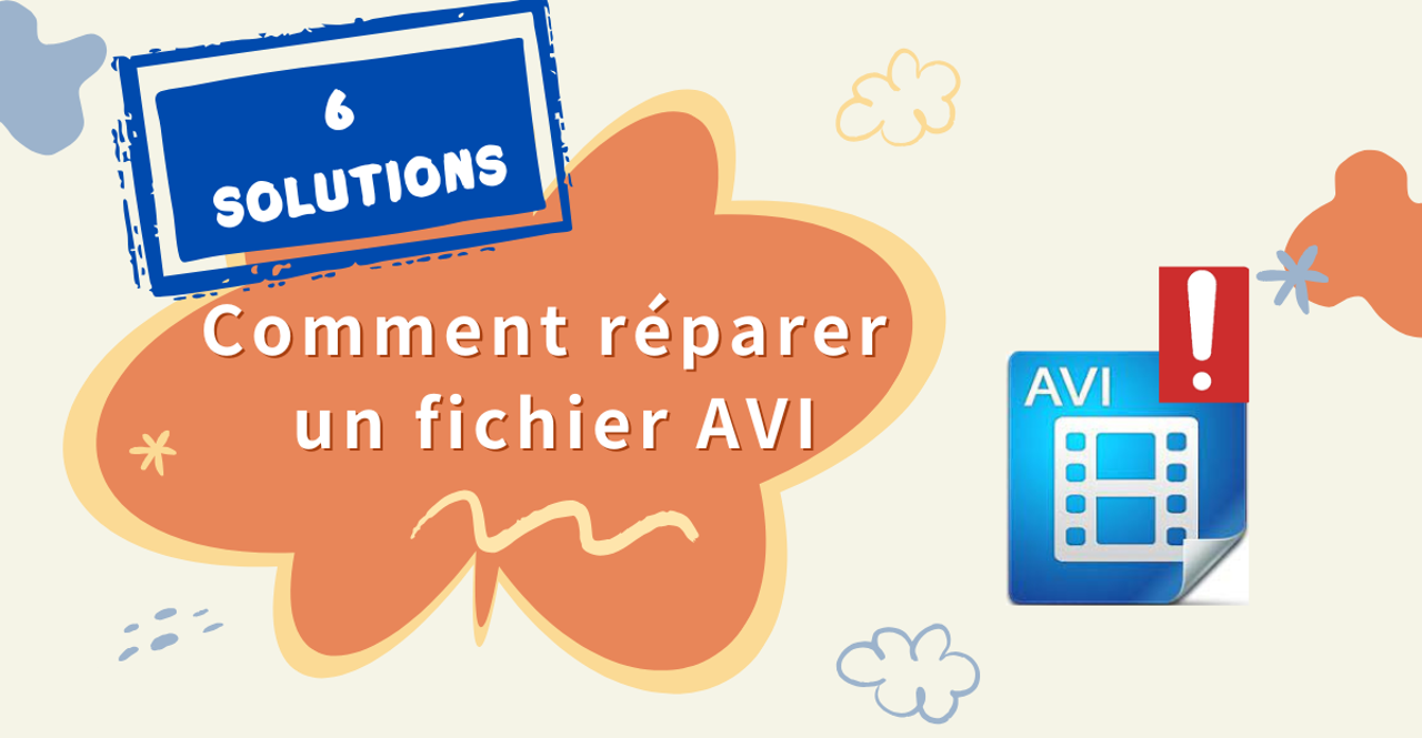Comment réparer un fichier AVI (6 solutions)