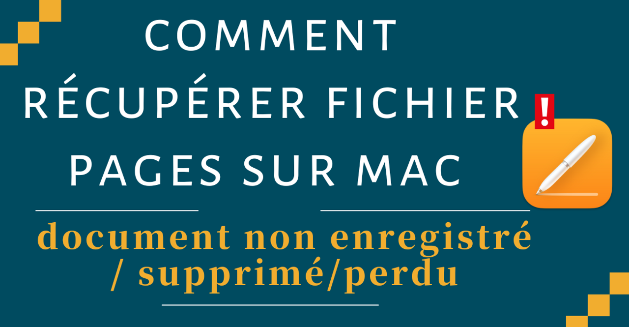 [2025] Comment récupérer un document Pages non sauvegardé ou supprimé sur Mac