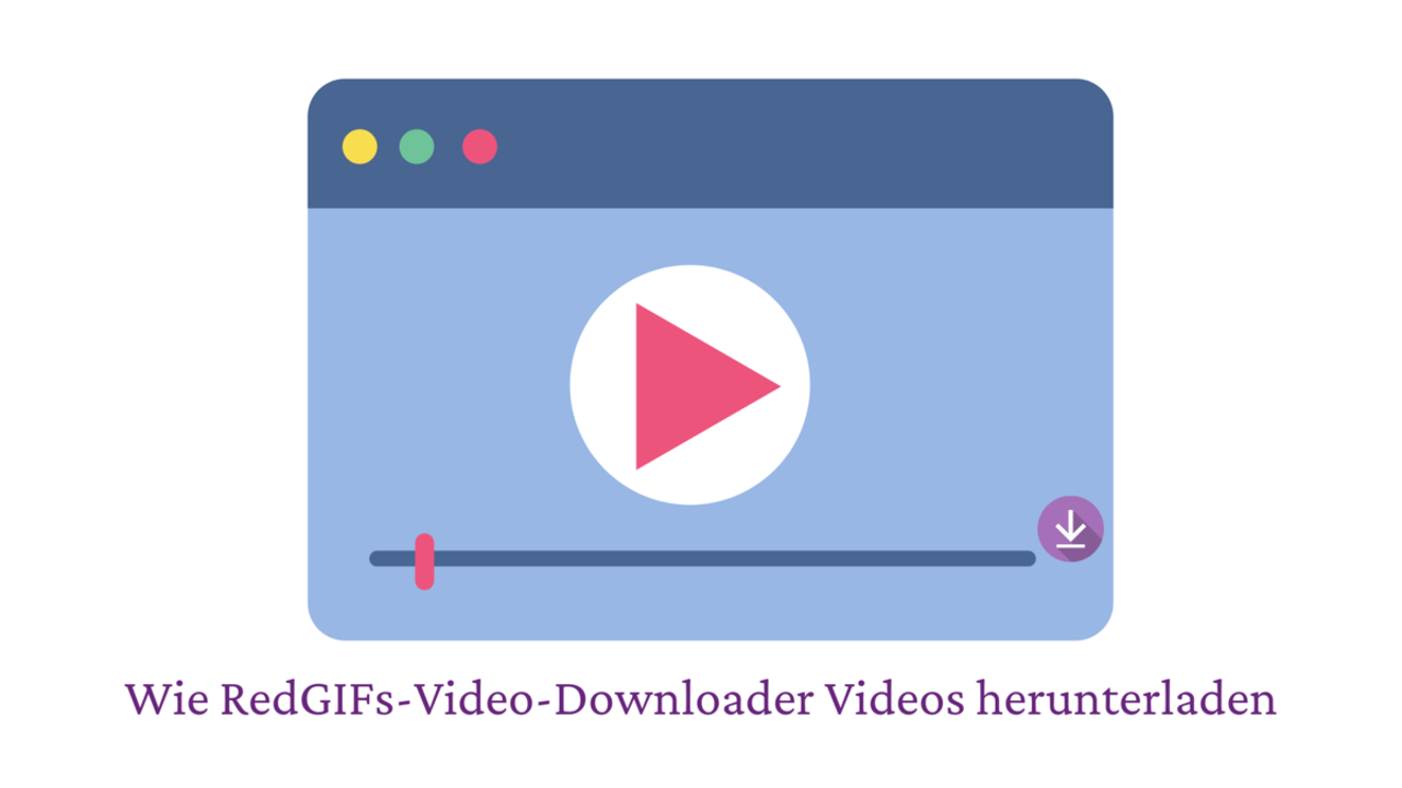 Download der Videos von RedGIFs: 4 RedGIFs-Video-Downloader