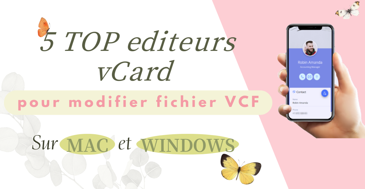 5 TOP editeur vCard sur Mac & Windows pour modifier fichier VCF