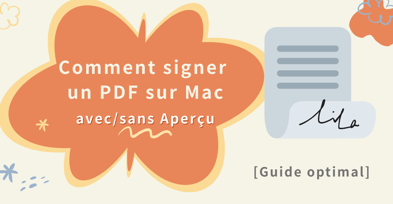 [Guide optimal] Comment signer un PDF sur Mac avec/sans Aperçu