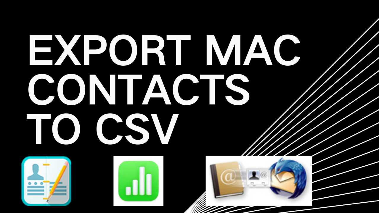How to Export Mac Contacts to CSV Easily: 3 Proven Ways