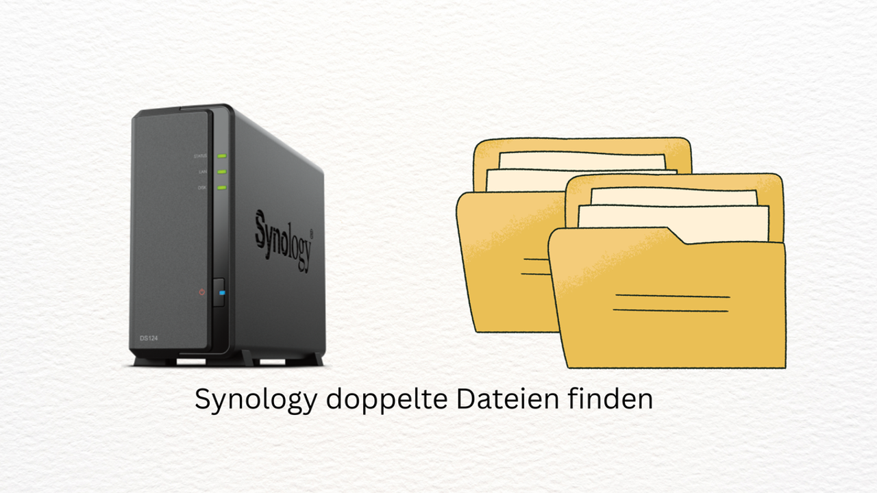 Synology doppelte Dateien finden – so bereinigen Sie Ihre NAS effektiv