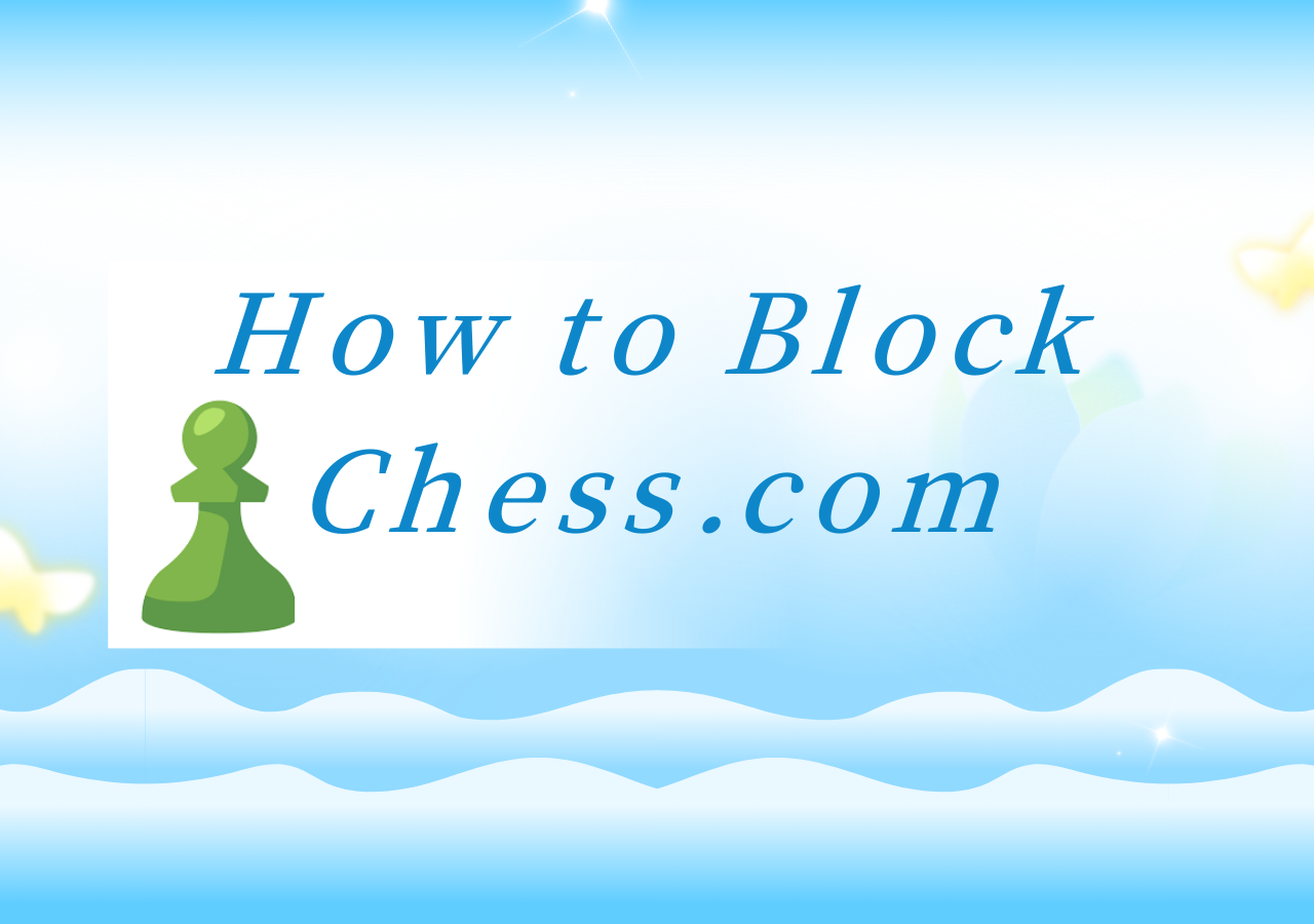 How to Block Chess.com on Computer and Phone in 2024: 5 Methods