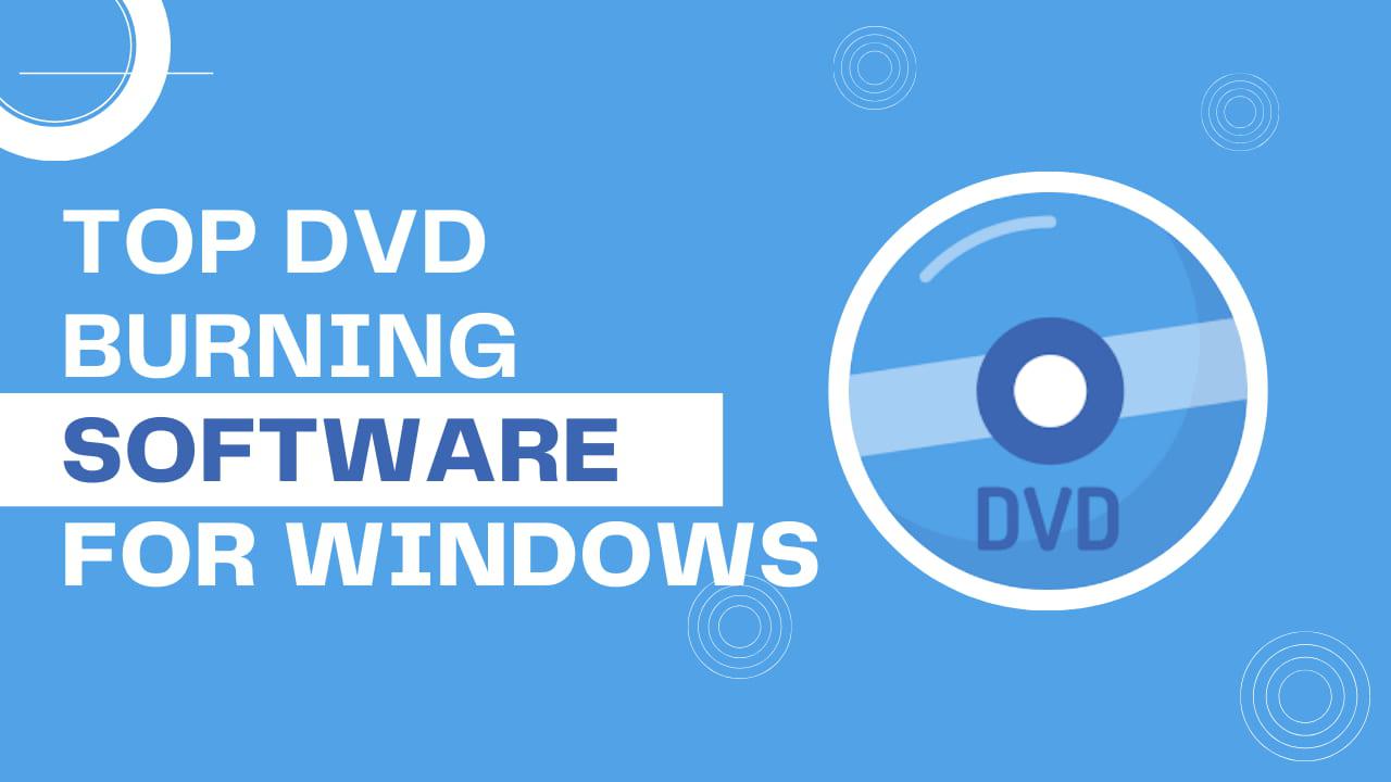 Top 9 Best DVD Burning Software on Windows 10/11 in 2026 (Free Included)