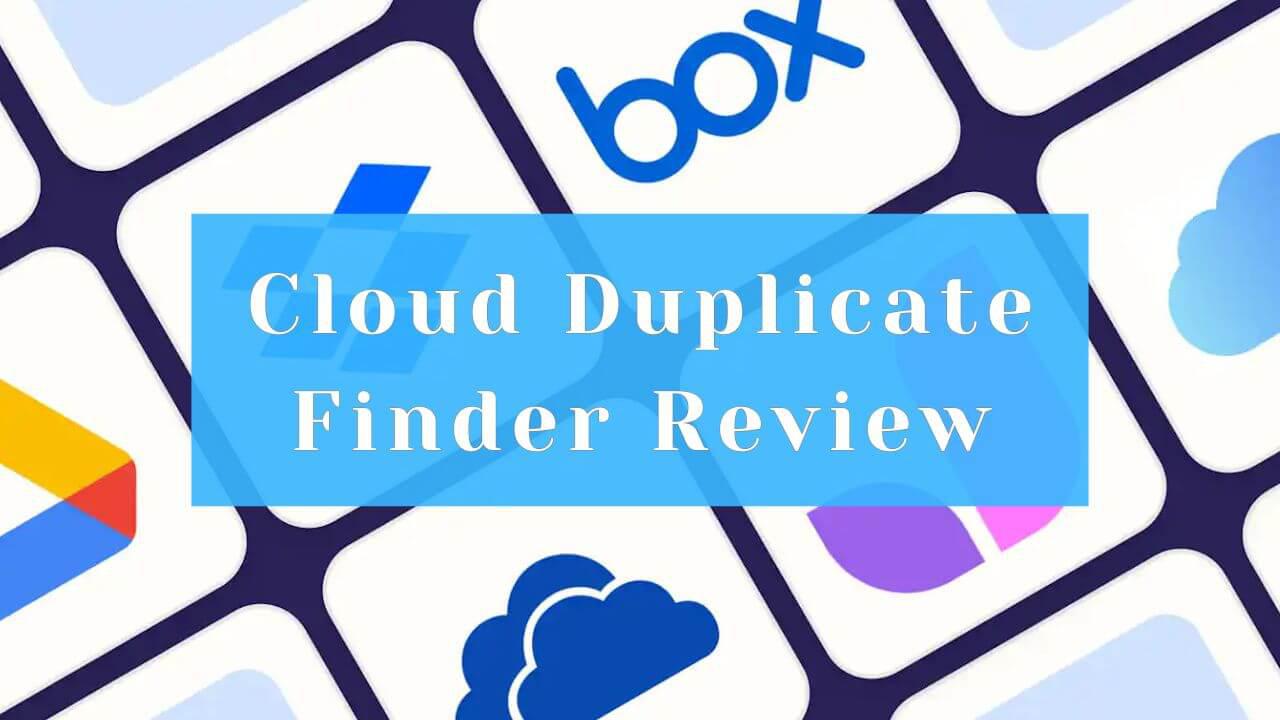 Cloud Duplicate Finder Reviews: Finding the Best Tool