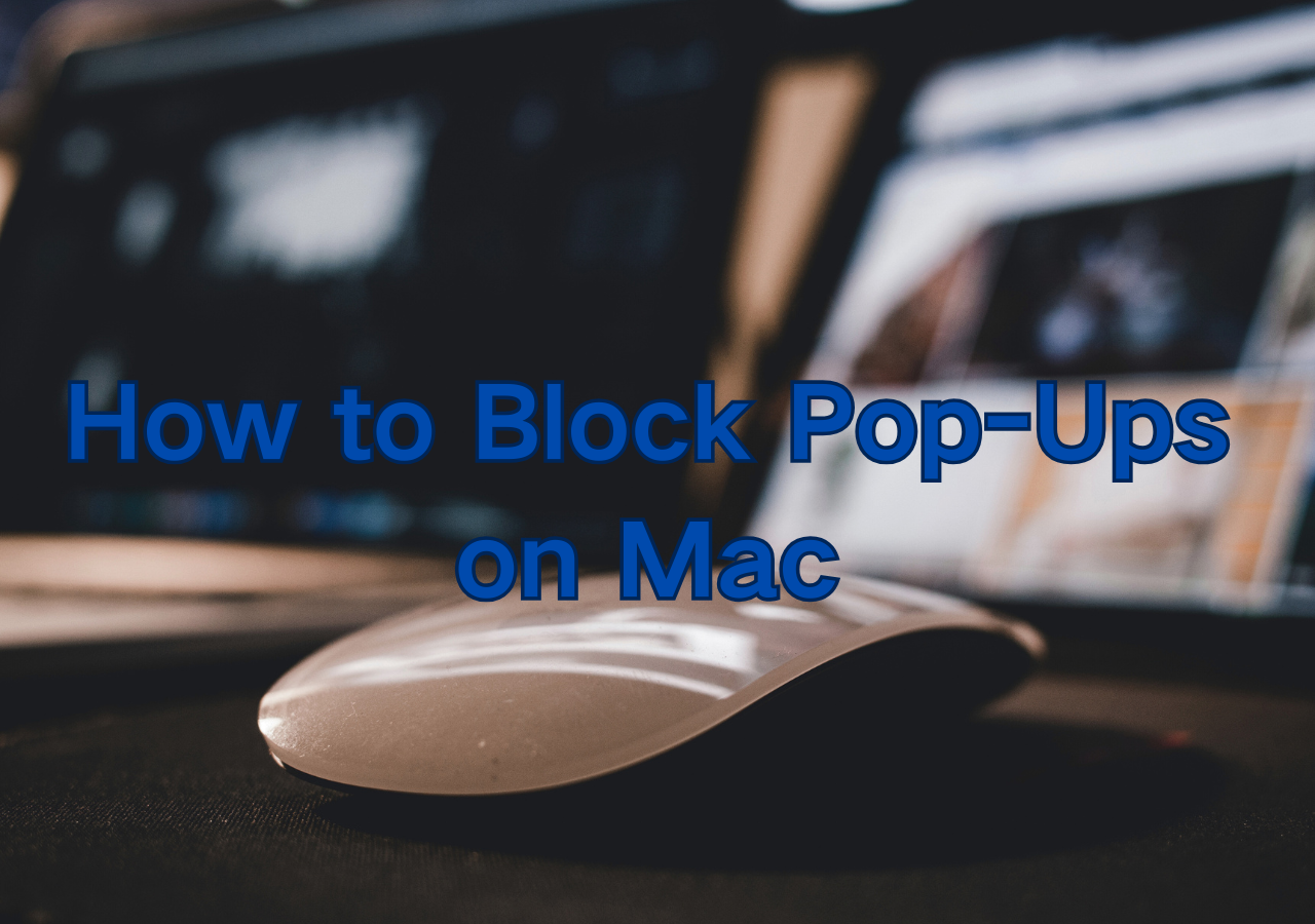 How to Block Pop-Ups on Mac on Chrome, Safari and More