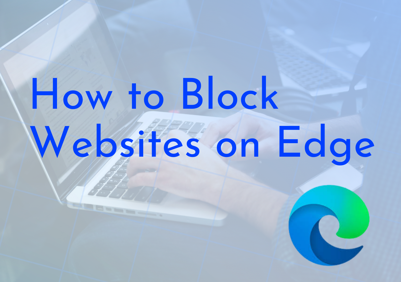 How to Block Websites on Edge - 4 Methods in 2026